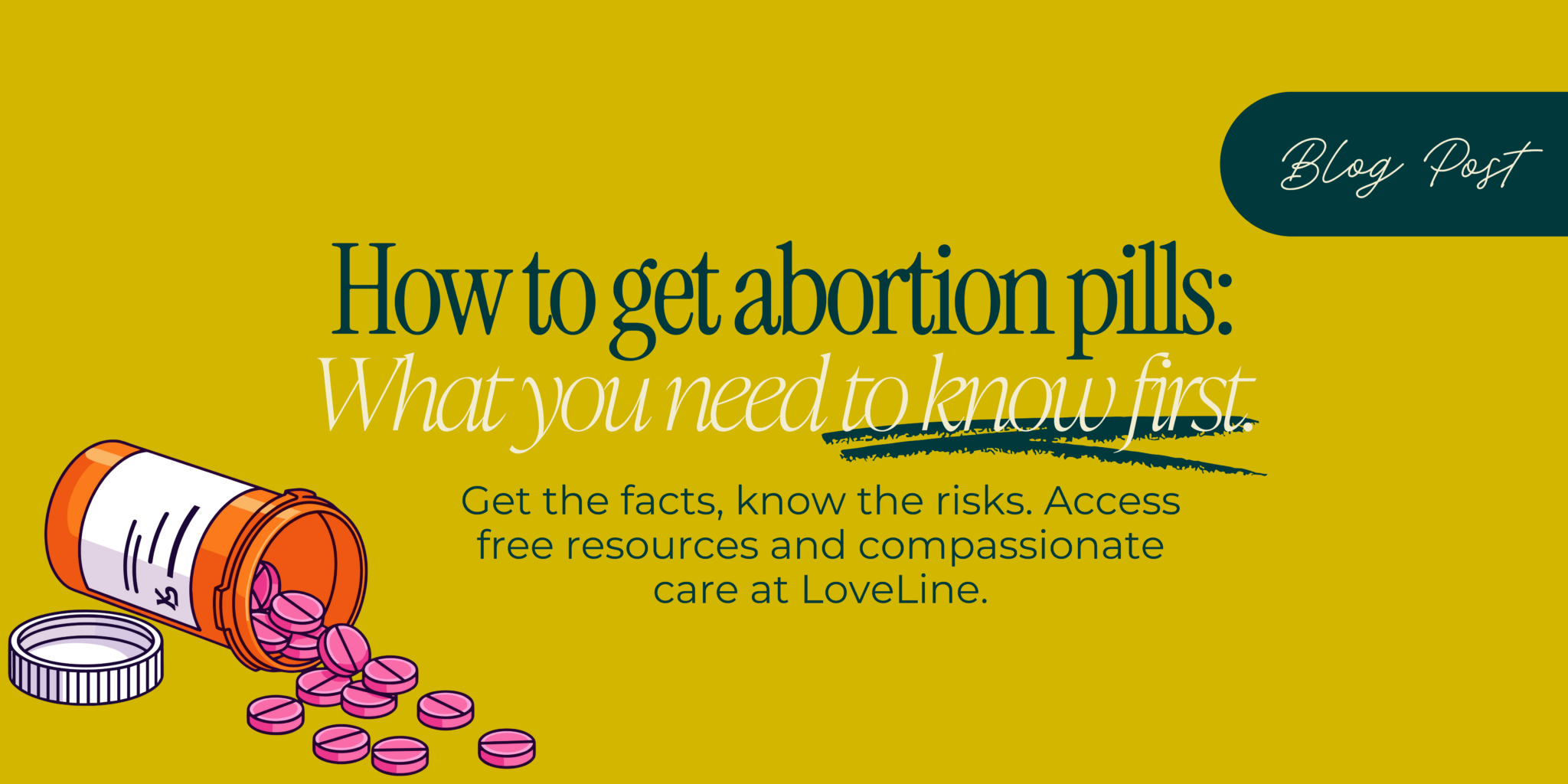 How to Get Abortion Pills: What You Need to Know First - LoveLine.com